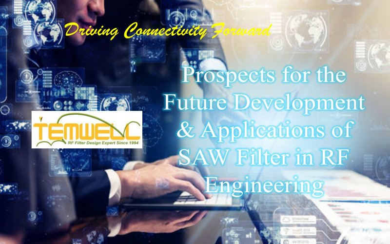 What is Saw Filter? Exploring Theory, Applications, and Design | Temwell Corporation